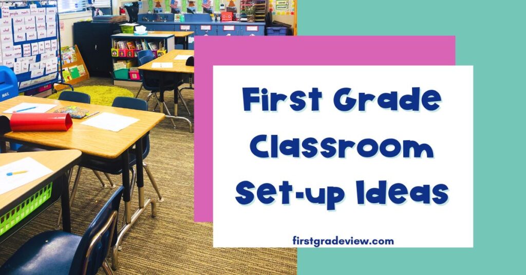 First Grade Classroom Set-up Ideas For a Successful School Year - First ...