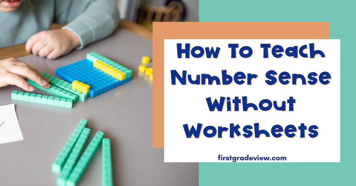 How to Teach Number Sense Without Worksheets